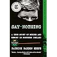 Say Nothing: A True Story of Murder and Memory in Northern Ireland ...