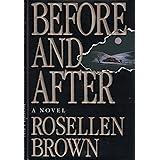 Amazon.com: Before and After: A Novel: 9780312424411: Brown, Rosellen ...