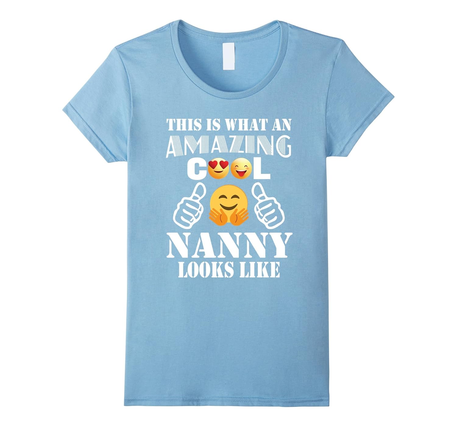 Amazing Cool Nanny Looks Like Funny T-Shirt Gift-4LVS – 4loveshirt