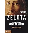 Zelota: A vida e a época de Jesus de Nazaré | Amazon.com.br