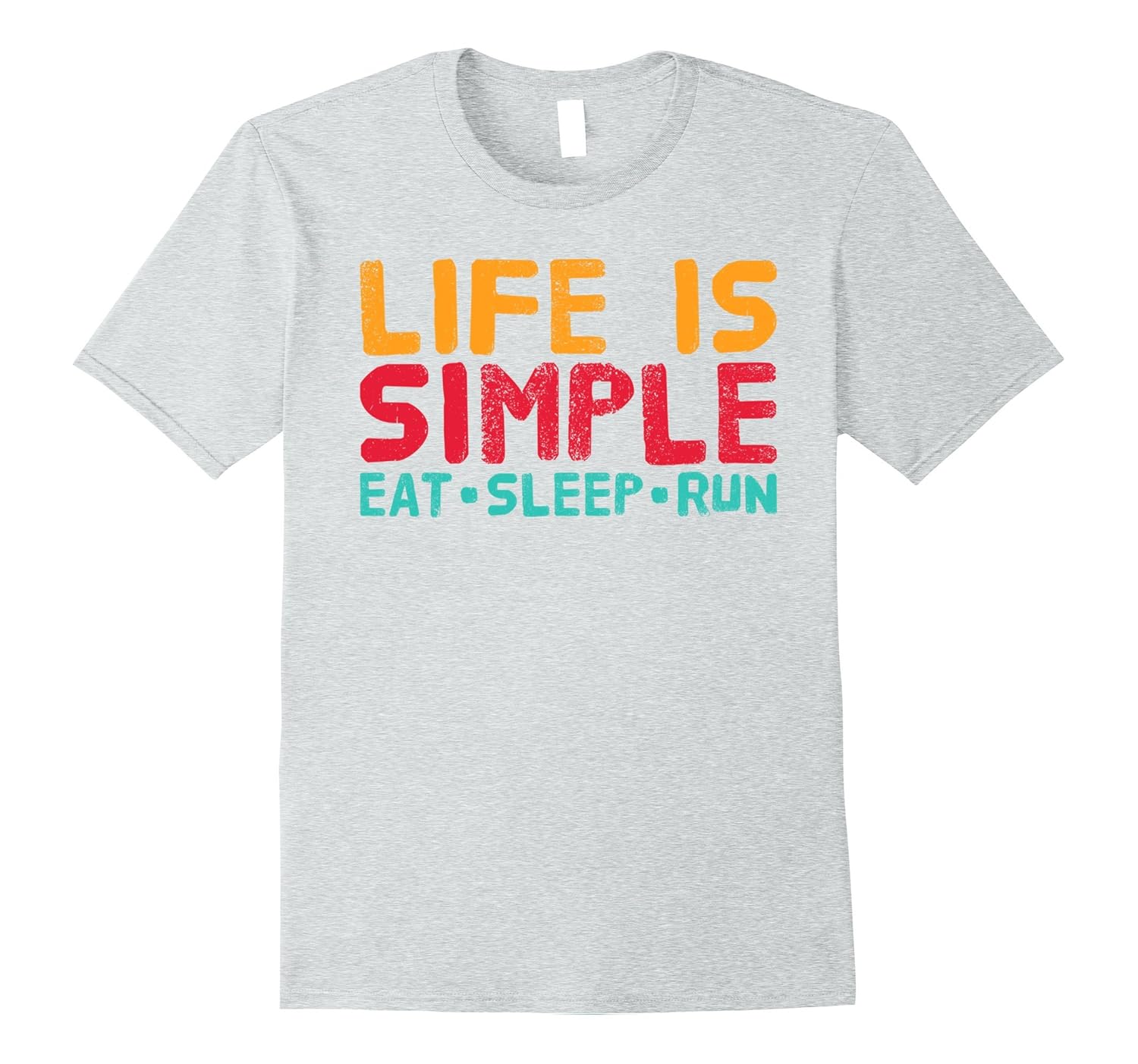 Life Is Simple Eat Sleep Run T-Shirt-CD – Canditee