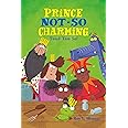Amazon.com: Prince Not-So Charming: Toad You So! (Prince Not-So ...
