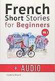 Short Stories in French for Beginners: Read for pleasure at your level ...