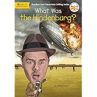 What Was the Hindenburg?: Pascal, Janet B., Who HQ, Groff, David ...