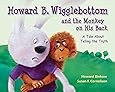 Howard B. Wigglebottom and the Monkey on His Back: Binkow, Howard, Ana ...