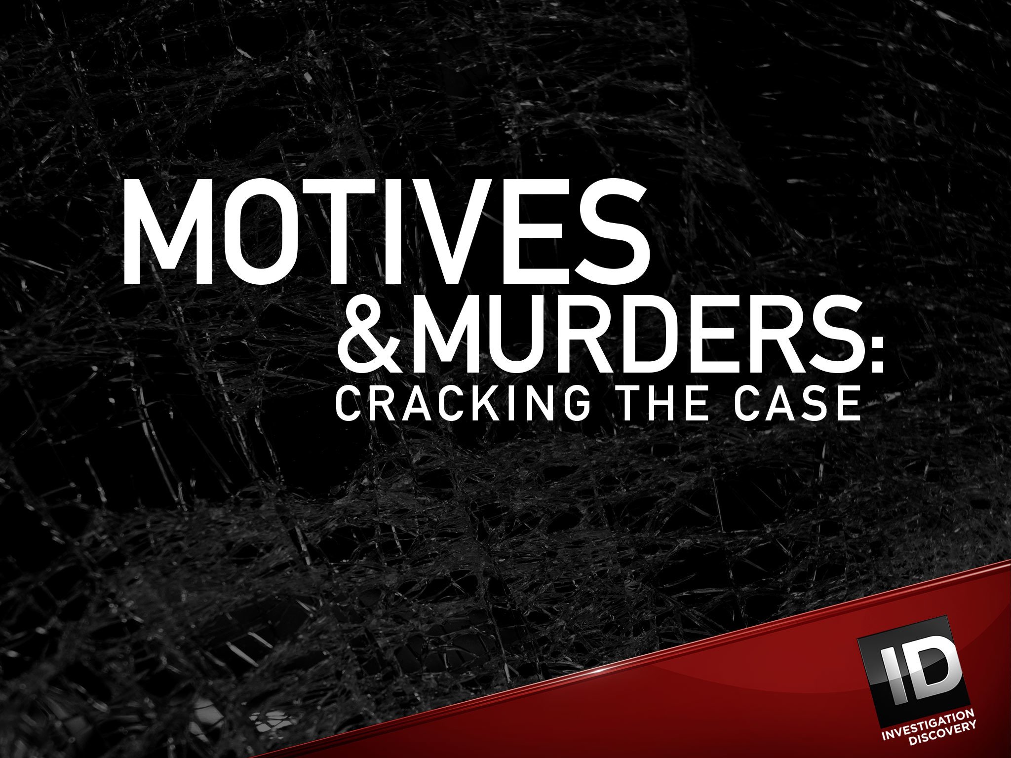 Watch Motives & Murders Cracking the Case Season 6 | Prime Video