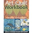 Art Quilt Workbook: Exercises & Techniques to Ignite Your Creativity ...