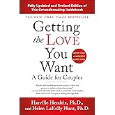 Getting the Love You Want: A Guide for Couples: Hendrix, Harville ...
