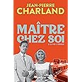Maître chez soi - Tome 2: La vie à Verdun (2) : Charland, Jean-Pierre ...