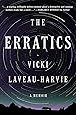 Amazon.com: The Erratics: A Memoir (9780525658610): Laveau-Harvie ...