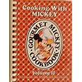 Cooking with Mickey (Gourmet Mickey Cookbook) Volume II: The Most ...