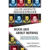 Much Ado About Nothing: The 30-Minute Shakespeare: Shakespeare, William ...