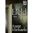 Held: A Novel : Michaels, Anne: Amazon.ca: Books