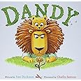 Dandy: Dyckman, Ame, Santoso, Charles: 9780316362955: Amazon.com: Books