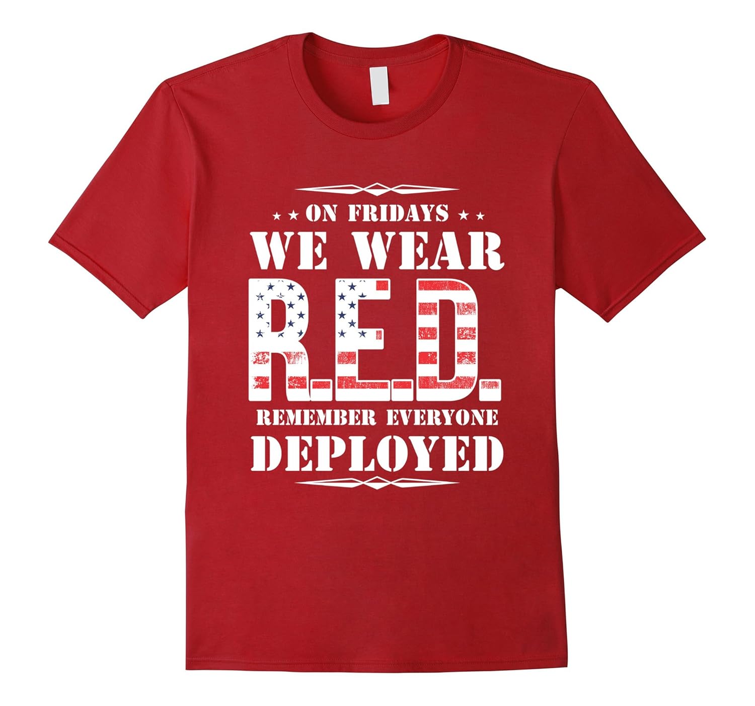 RED Friday T-Shirt We Wear RED Remember Everyone Deployed-CD – Canditee