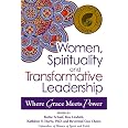 Amazon.com: Women, Spirituality and Transformative Leadership: Where ...