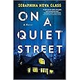 Amazon.com: On a Quiet Street: 9781525899751: Nova Glass, Seraphina: Books