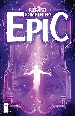 Something Epic (2023) | Image Comics Series » Comicscored