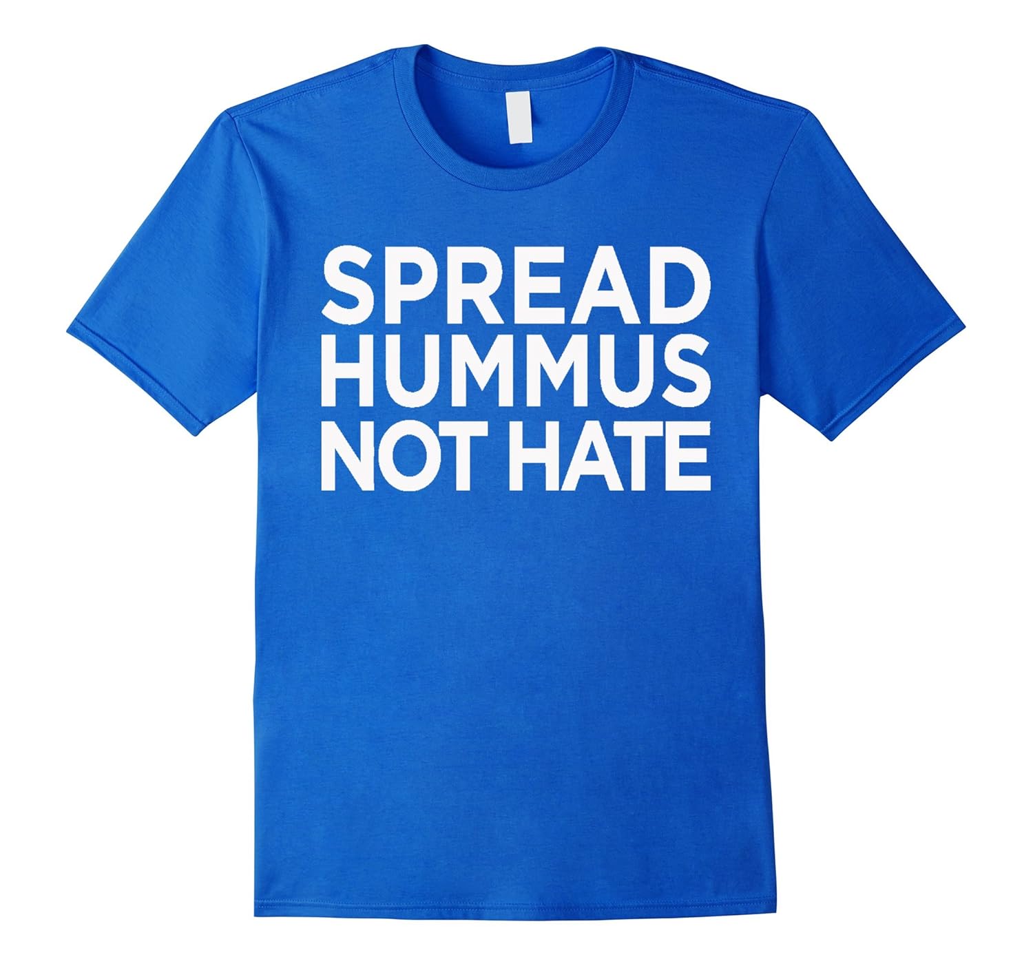 Spread Hummus Not Hate-TH – TEEHELEN