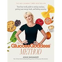 Amazon.com: The Glucose Goddess Method: Your four-week guide to cutting cravings, getting your ...