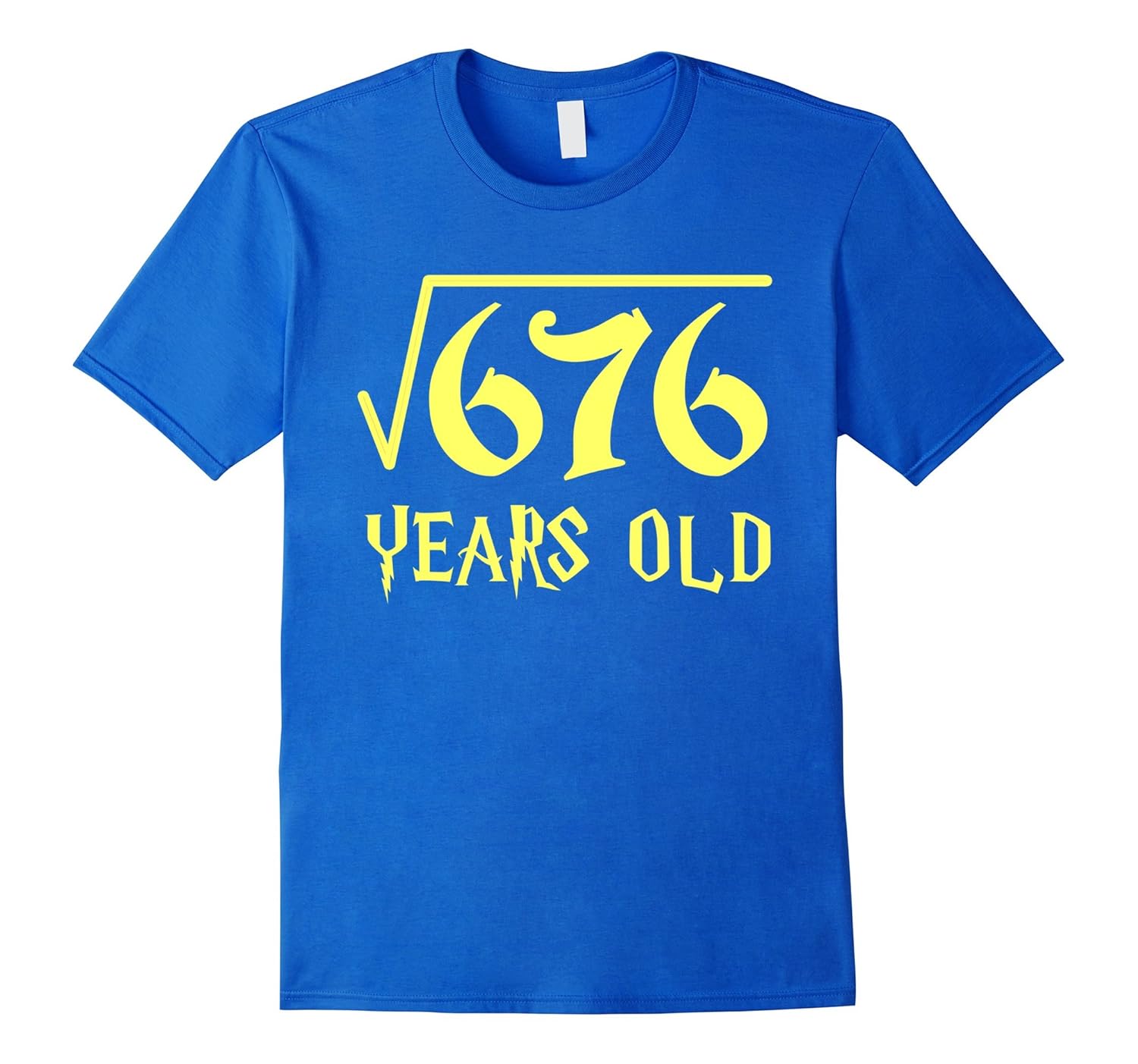 Square Root Of 676 26 Years Old 26th Birthday T Shirt CL Colamaga square-root-of-676-26-years-old-26th-birthday-t-shirt-cl-colamaga