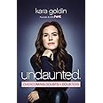 Undaunted: Overcoming Doubts and Doubters: Goldin, Kara: 9781400220281 ...