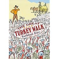 The Great Turkey Walk: Karr, Kathleen: 9780374427986: Amazon.com: Books