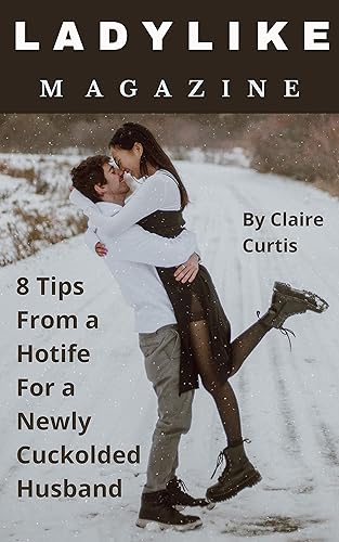Ladylike Magazine: 10 Tips from a Hotwife for a Newly Cuckolded Husband ...