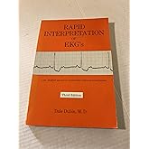 Rapid Interpretation of EKG's: Dubin's Classic, Simplified Methodology ...