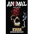 Animal (Animal series Book 1) - Kindle edition by K'wan. Literature ...