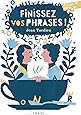 Finissez vos phrases !: Amazon.fr: Jean Tardieu: Livres