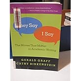 Amazon.com: They Say, I Say: The Moves That Matter in Academic Writing ...