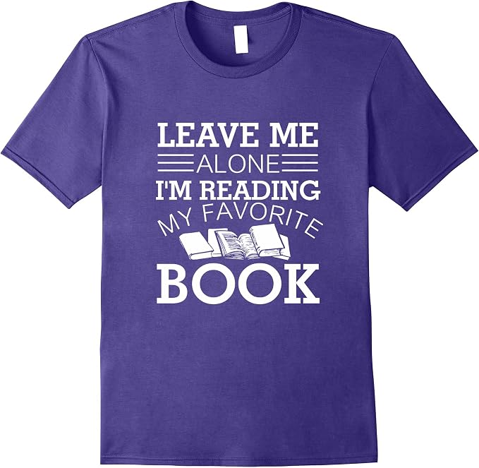 Amazon.com: Leave Me Alone I'm Reading My Favorite Book Reading Book ...