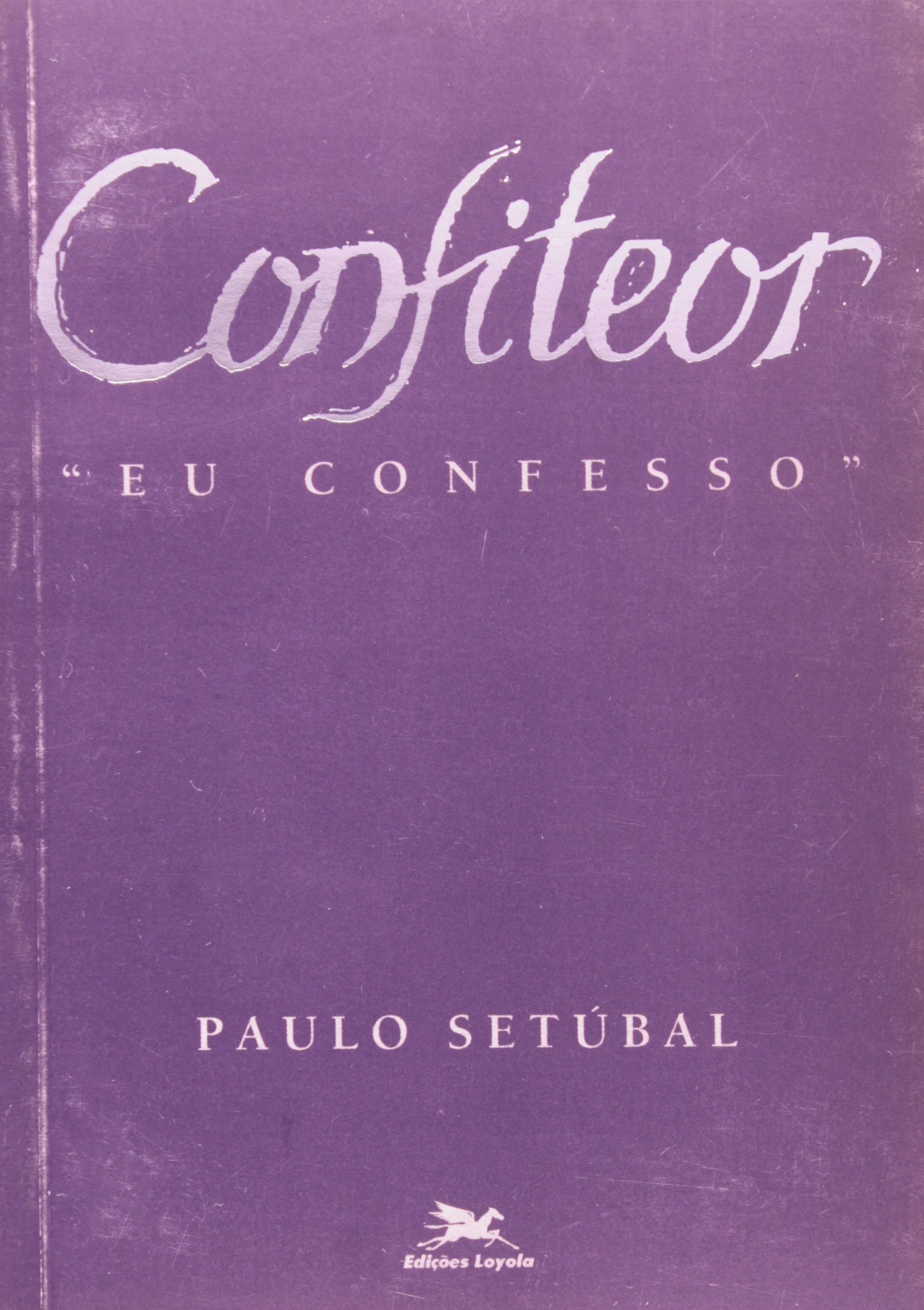Confiteor. Eu Confesso PDF Paulo Setúbal