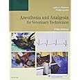 Anesthesia and Analgesia for Veterinary Technicians: 9780323249713 ...