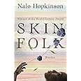 Skin Folk: Stories: Hopkinson, Nalo: 9781504052764: Books - Amazon.ca
