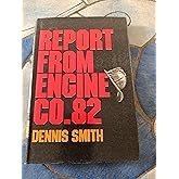 Report from Engine Co. 82.: Smith, Dennis: 9780841501386: Amazon.com: Books