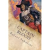 Amazon.com: Captain Blood: 9780755115280: Sabatini, Raphael: Books