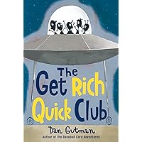 The Get Rich Quick Club: Gutman, Dan: 9780060534424: Amazon.com: Books