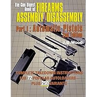 Amazon.com: The Gun Digest Book of Firearms Assembly/Disassembly Part I ...