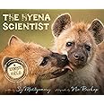 The Hyena Scientist (Scientists in the Field): Montgomery, Sy, Bishop ...