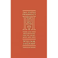 Poetry Pharmacy: Sieghart, William: 9781846149542: Amazon.com: Books