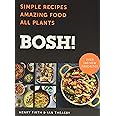 BOSH!: Simple Recipes * Amazing Food * All Plants (BOSH Series ...
