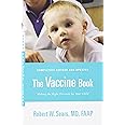 The Vaccine Book: Making the Right Decision for Your Child (Sears ...