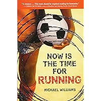 Amazon.com: Now Is the Time for Running: 9780316077880: Williams ...