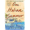 One Italian Summer: A Novel: Serle, Rebecca: 9781982166793: Amazon.com ...