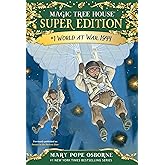 World War II: A Nonfiction Companion to Magic Tree House Super Edition ...