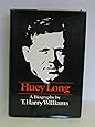 Huey Long: A Biography: Williams, T. Harry: Amazon.com: Books