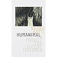 Humanimal: A Project for Future Children: Kapil, Bhanu: 9780932716705 ...