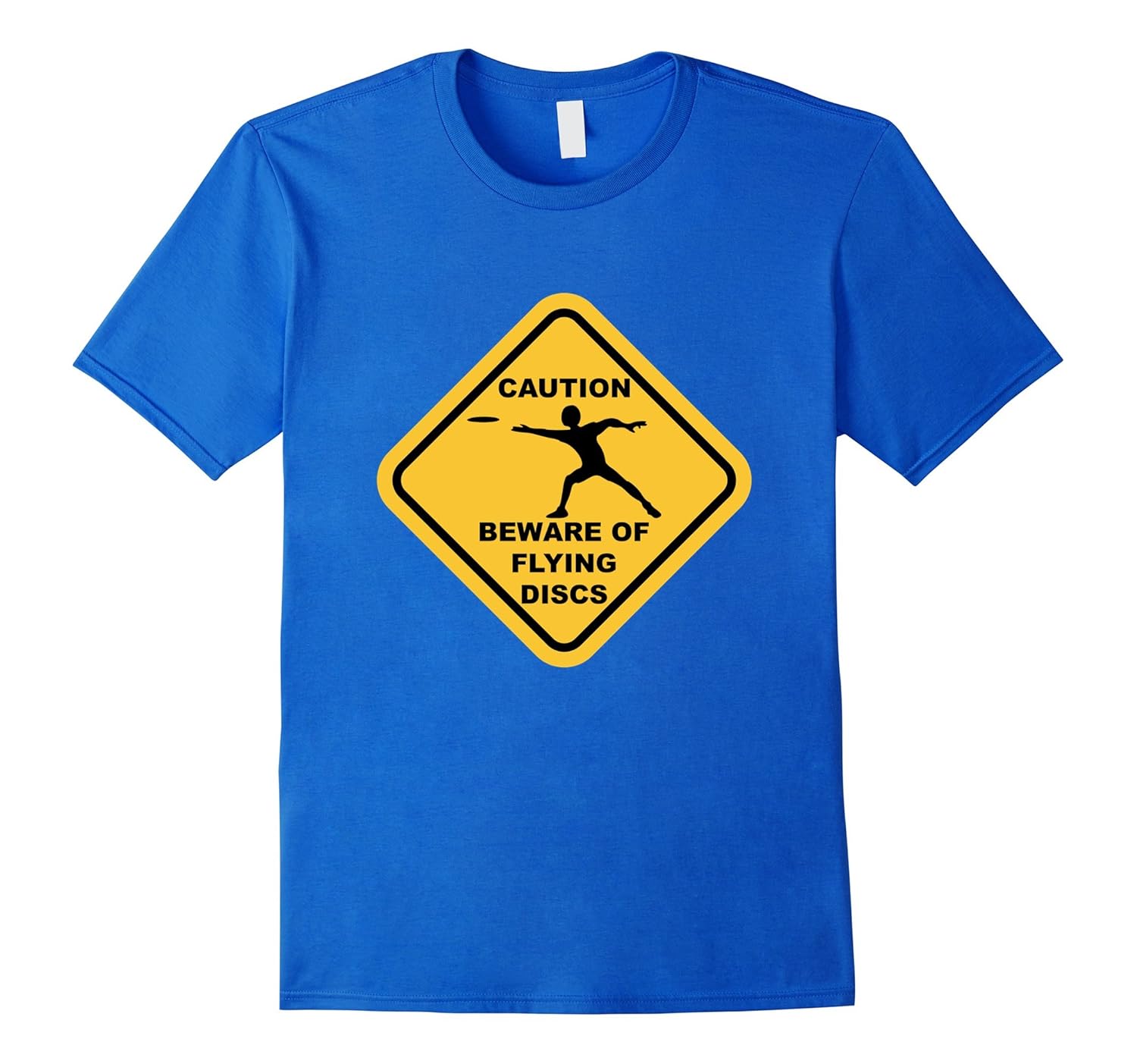 Beware Of Flying Discs Caution Sign Funny Disc Golf T Shirts-Art ...